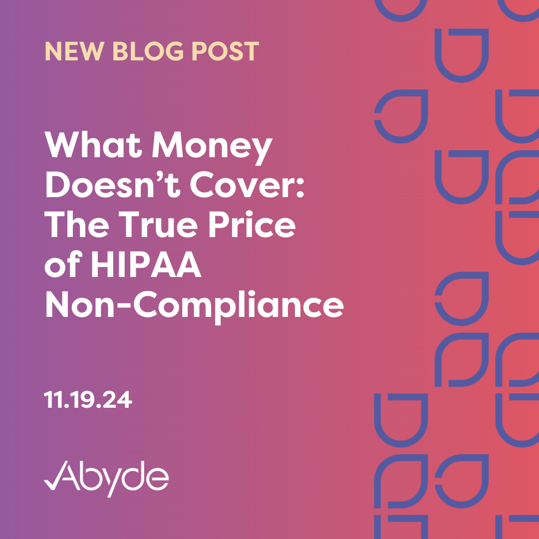 The True Price Of A HIPAA Audit Abyde The True Price Of A HIPAA Audit Abyde